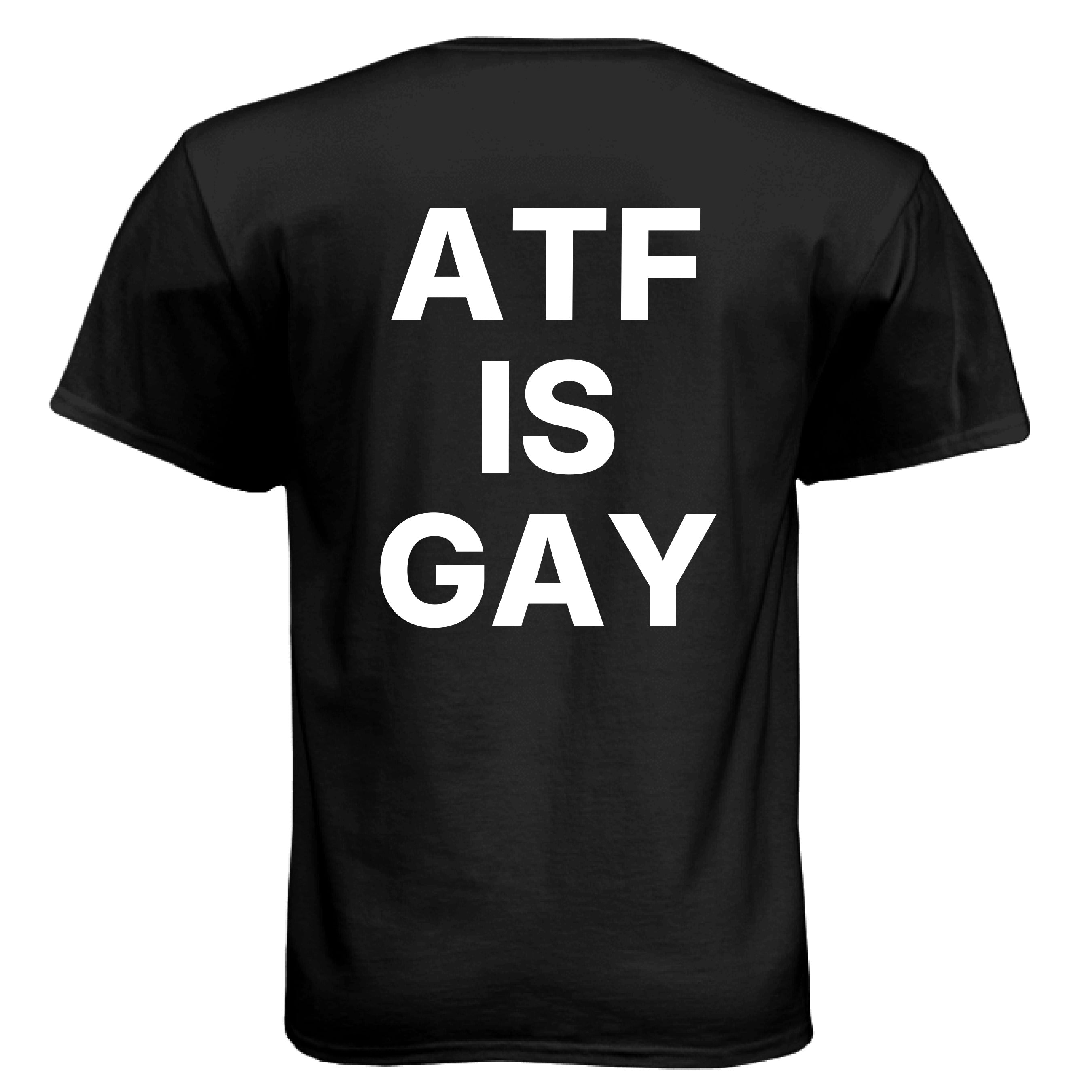 ATF IS GAY – FalTac Unlimited